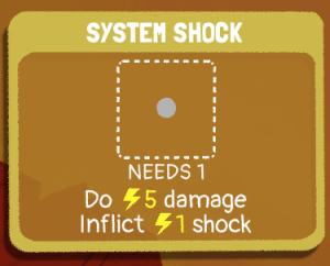equipment:system_shock [Official Dicey Dungeons Wiki]