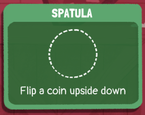 reunion:equipment:spatula_coin [Official Dicey Dungeons Wiki]
